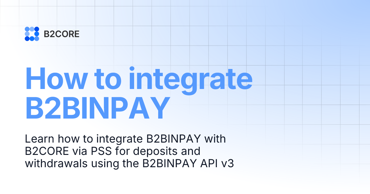 How to integrate B2BINPAY | B2CORE docs