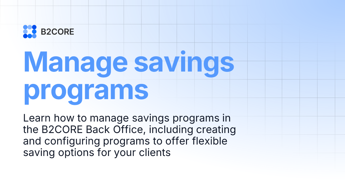 Manage savings programs | B2CORE docs