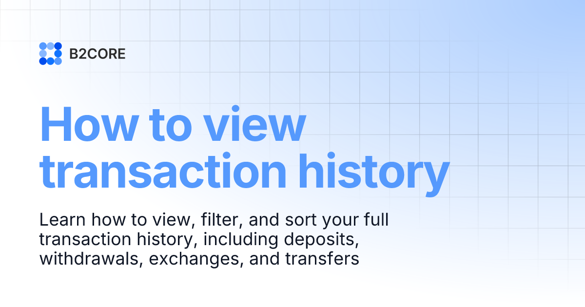 How to view transaction history | B2CORE docs