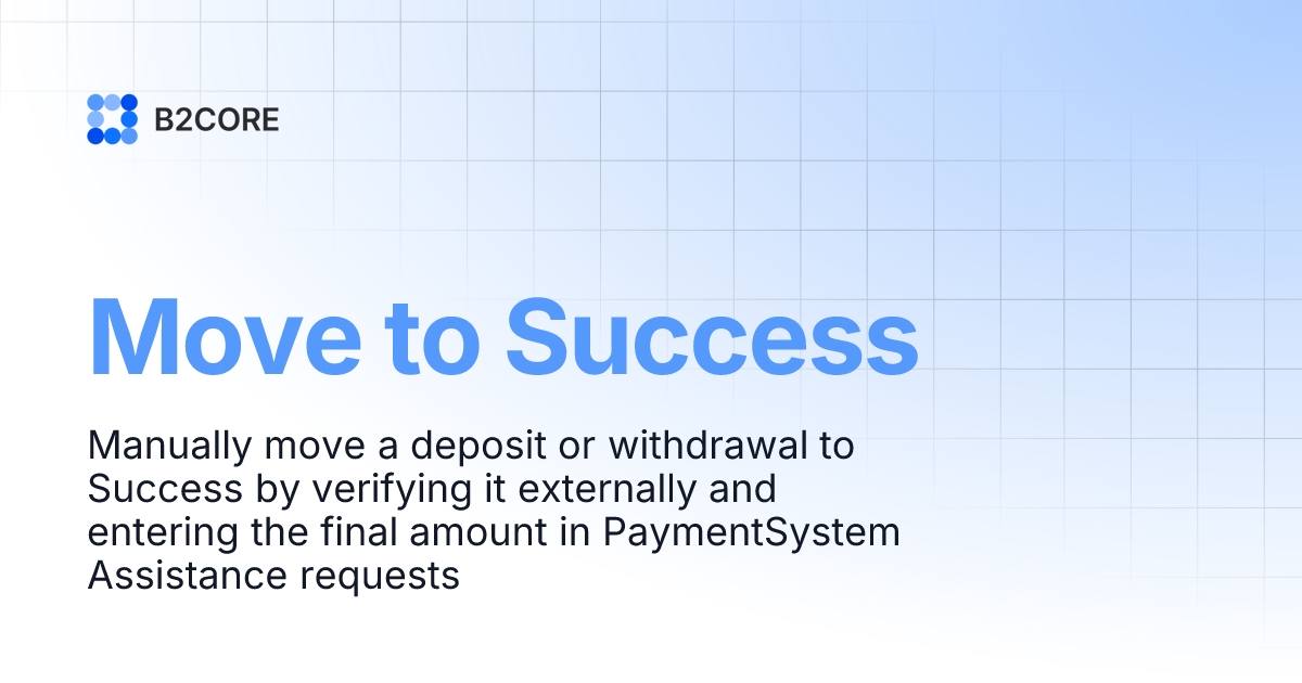 Move to Success | B2CORE docs