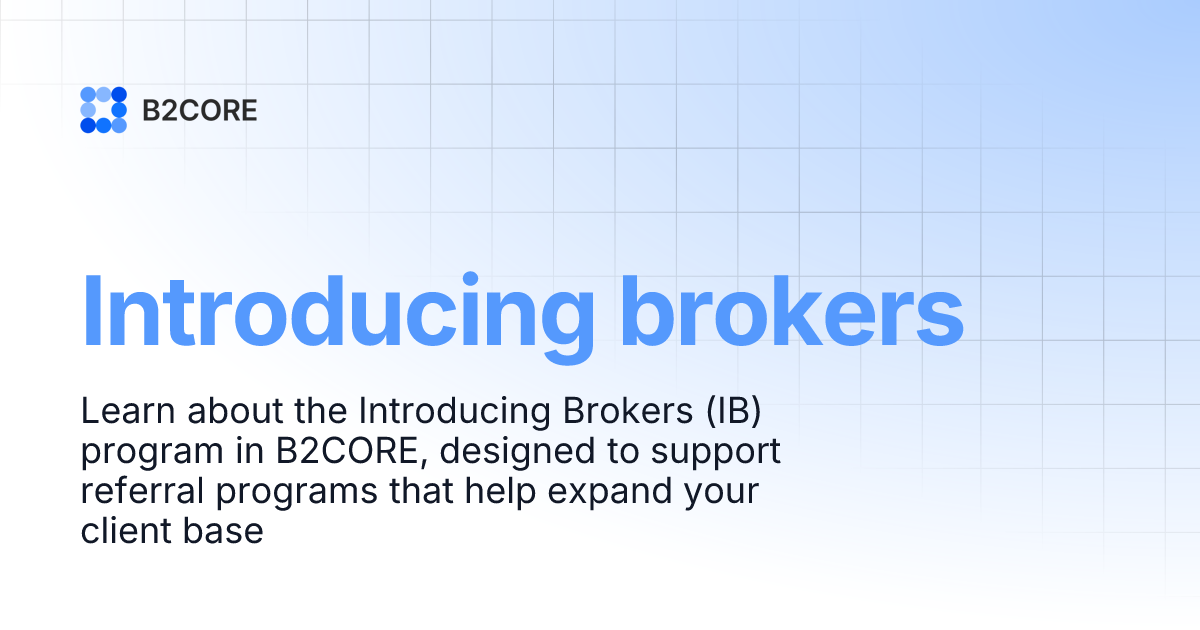 Introducing brokers | B2CORE docs