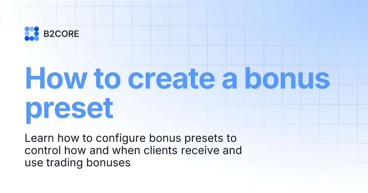 How to create a bonus preset | B2CORE docs