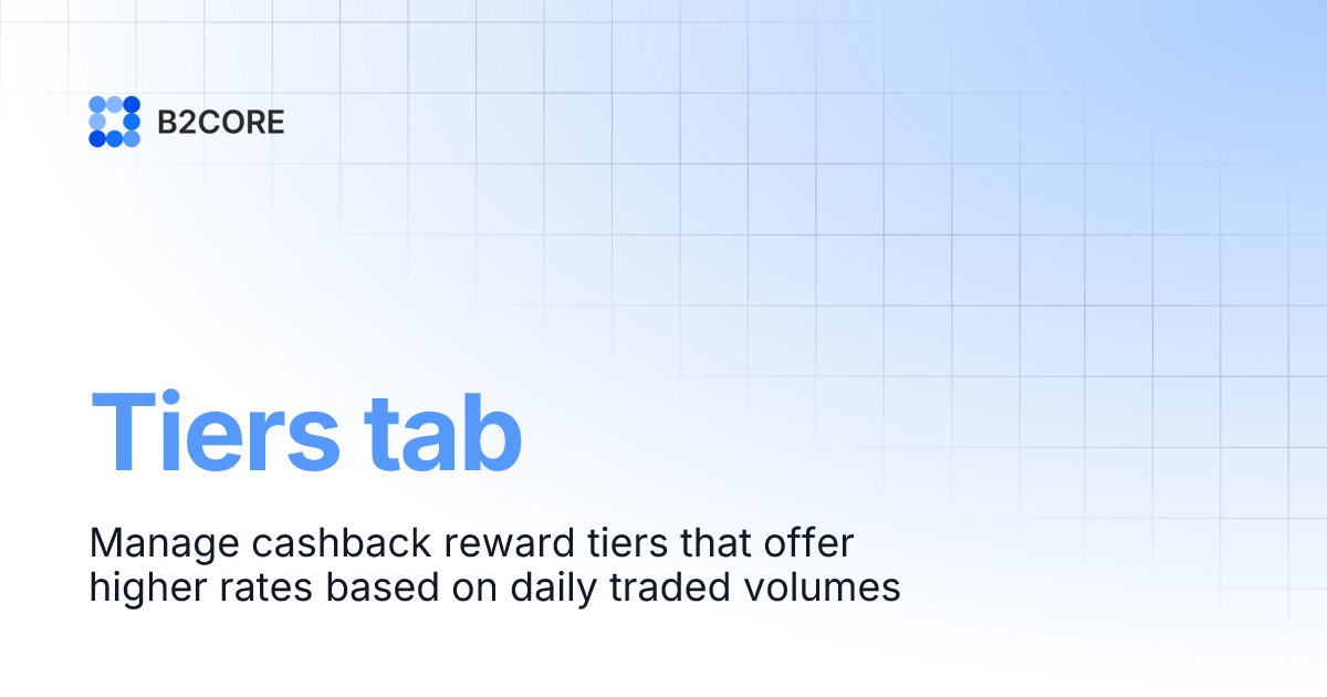 Tiers tab | B2CORE docs