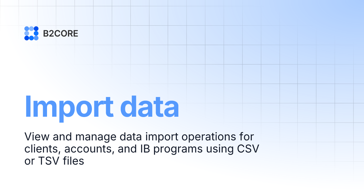 Import data | B2CORE docs