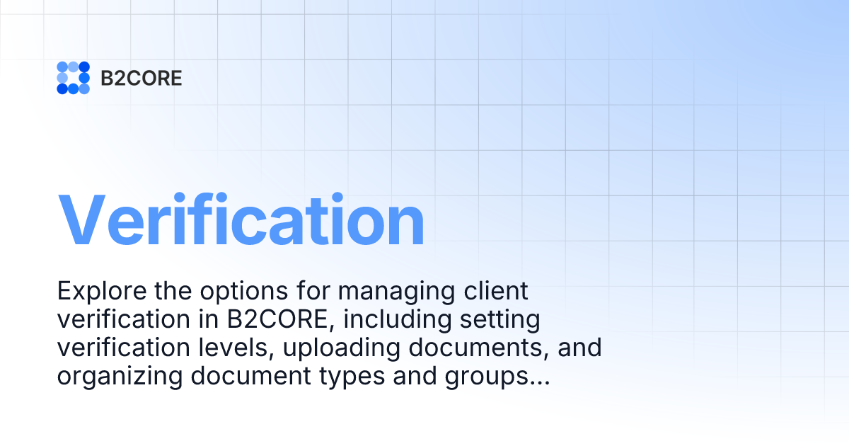 Verification | B2CORE docs
