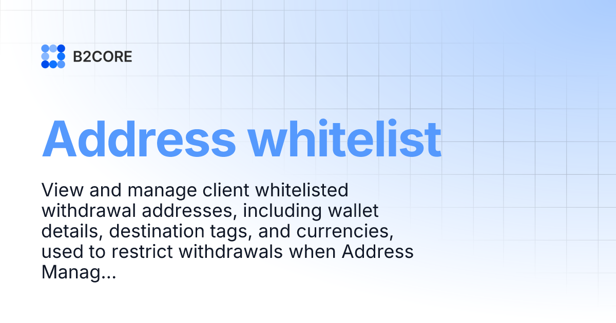 Address whitelist | B2CORE docs