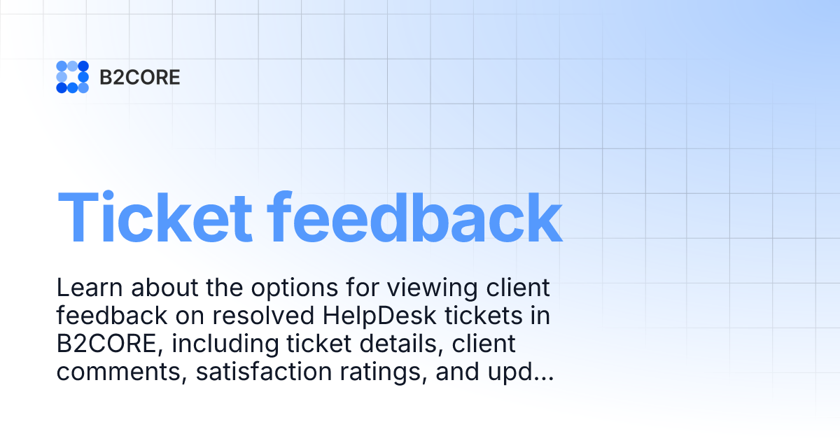 Ticket feedback | B2CORE docs