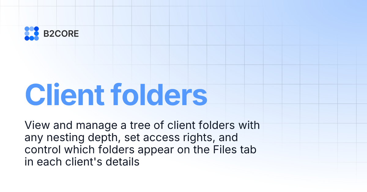 Client folders | B2CORE docs