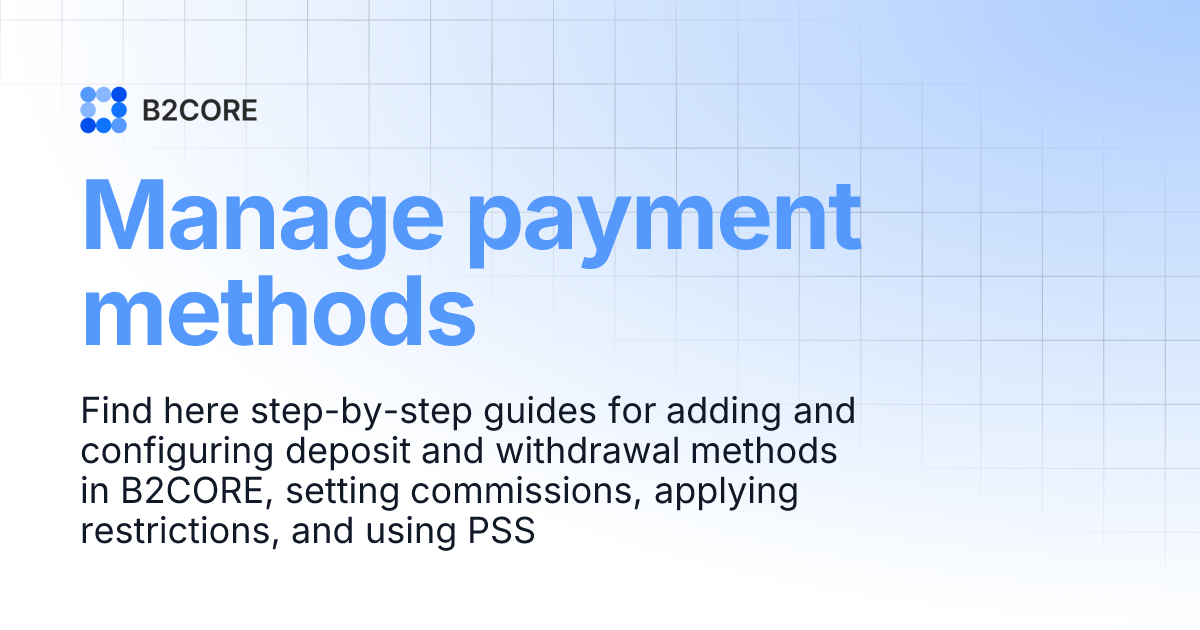 Manage payment methods | B2CORE docs