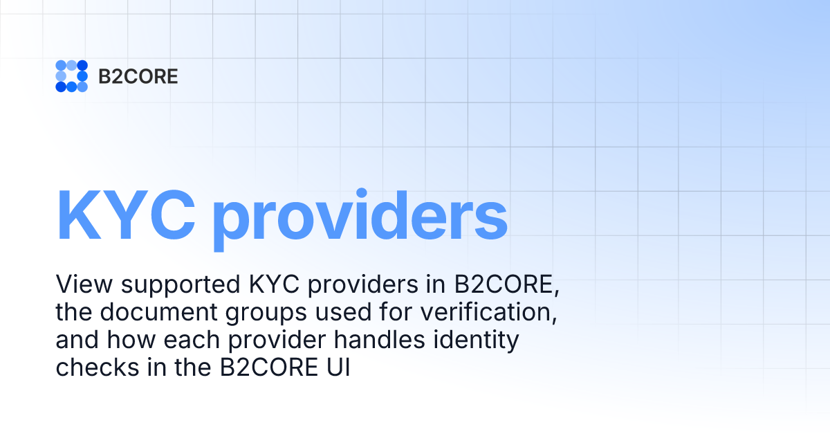 KYC providers | B2CORE docs