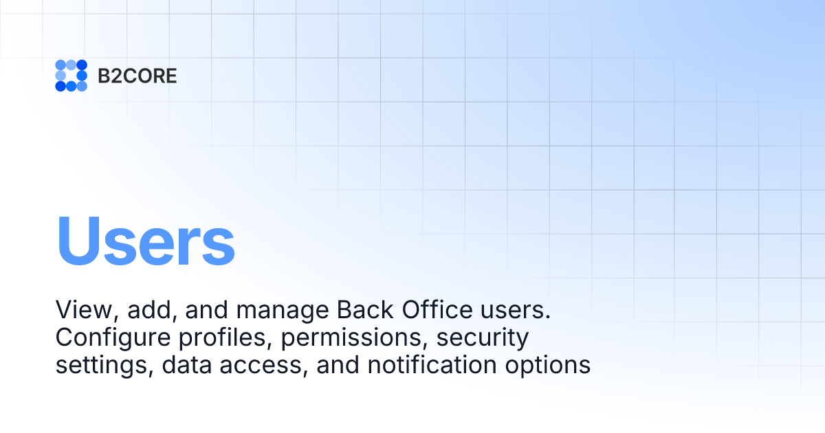 Users | B2CORE docs