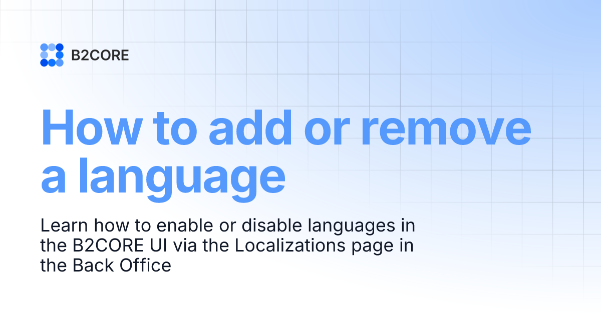 How to add or remove a language | B2CORE docs