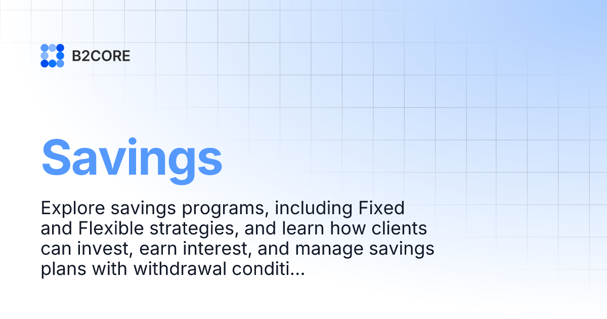 Savings | B2CORE docs